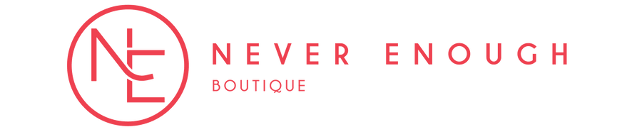 Never Enough BOUTIQUE